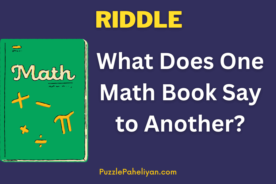 What Does One Math Book Say To Another Puzzle Paheliyan